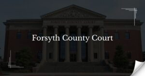 Forsyth County Court - Forsyth County Court